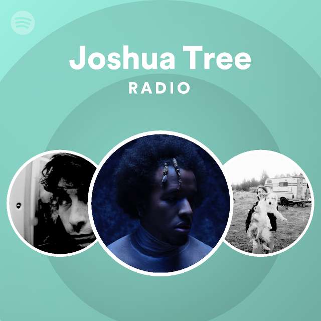 Joshua Tree Radio - playlist by Spotify | Spotify