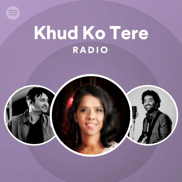 Khud Ko Tere Radio | Spotify Playlist