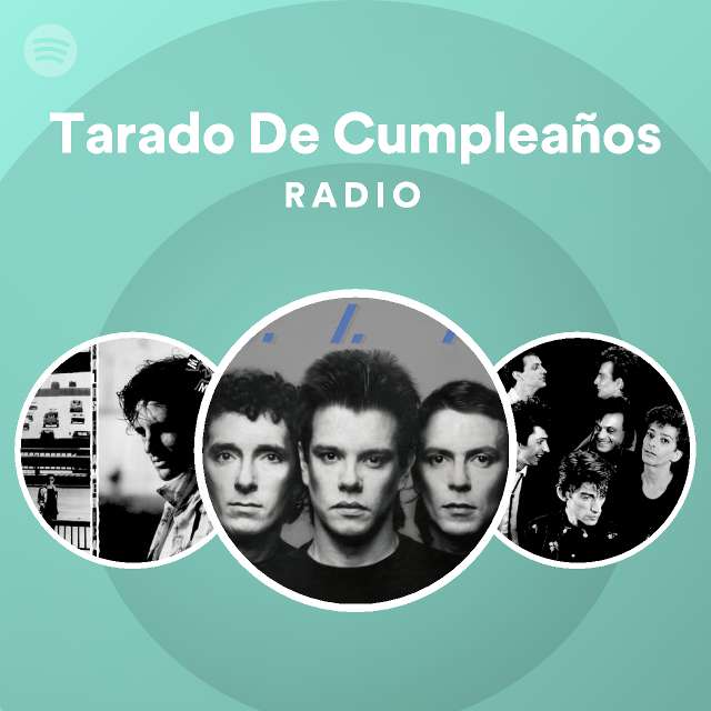 Tarado De Cumpleaños Radio - playlist by Spotify | Spotify