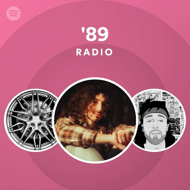 '89 Radio - playlist by Spotify | Spotify
