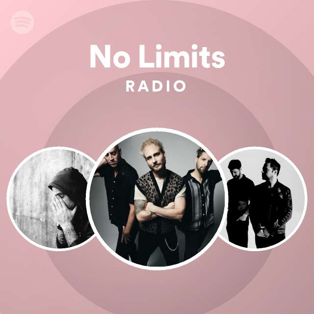 No Limits Radio - playlist by Spotify | Spotify
