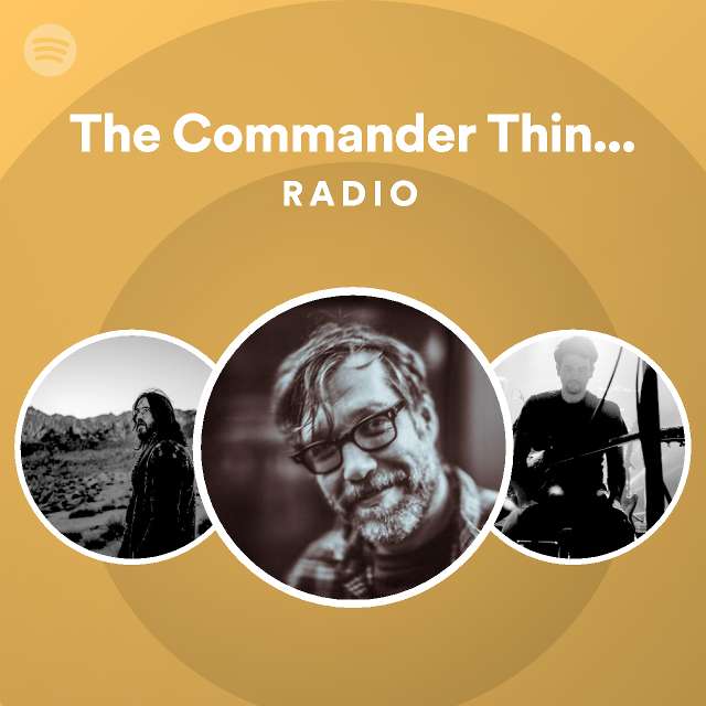 The Commander Thinks Aloud Radio - playlist by Spotify | Spotify