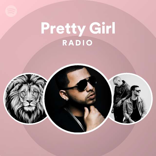 Pretty Girl Radio - playlist by Spotify | Spotify
