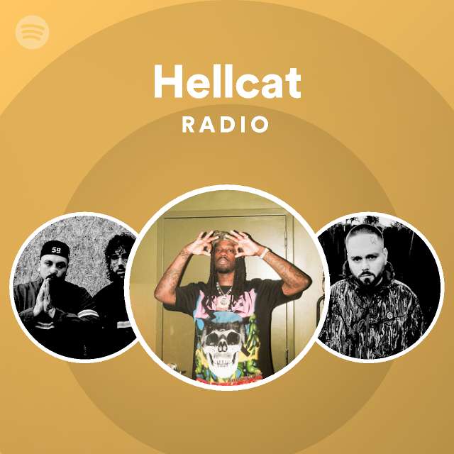 Hellcat Radio - playlist by Spotify | Spotify