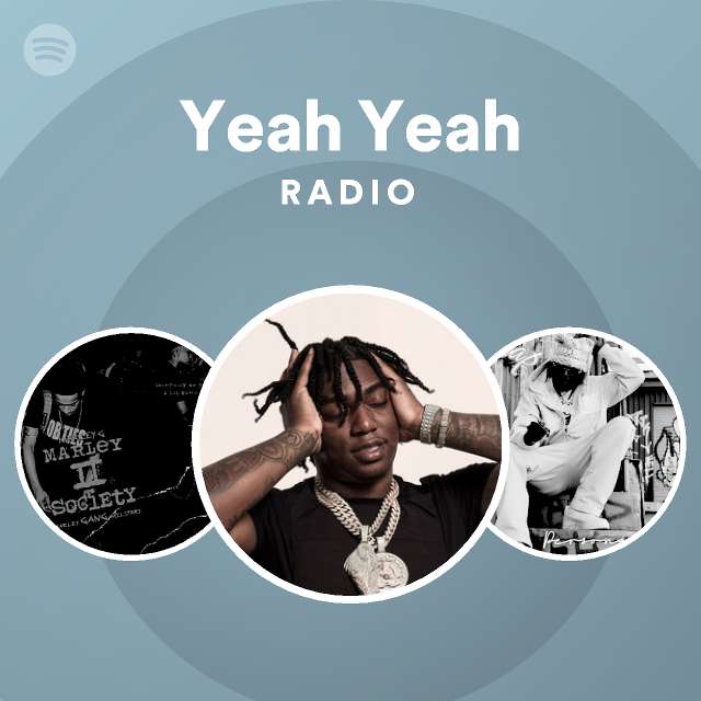 Yeah Yeah Radio | Spotify Playlist