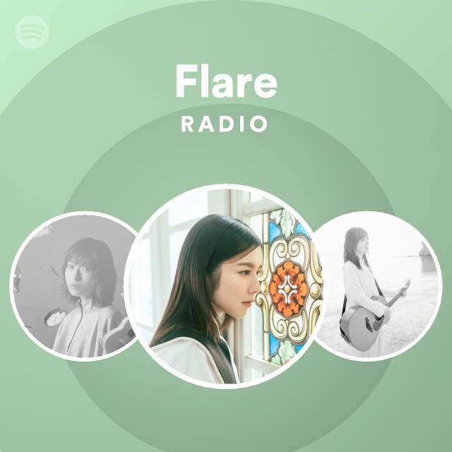 Flare Radio - playlist by Spotify | Spotify