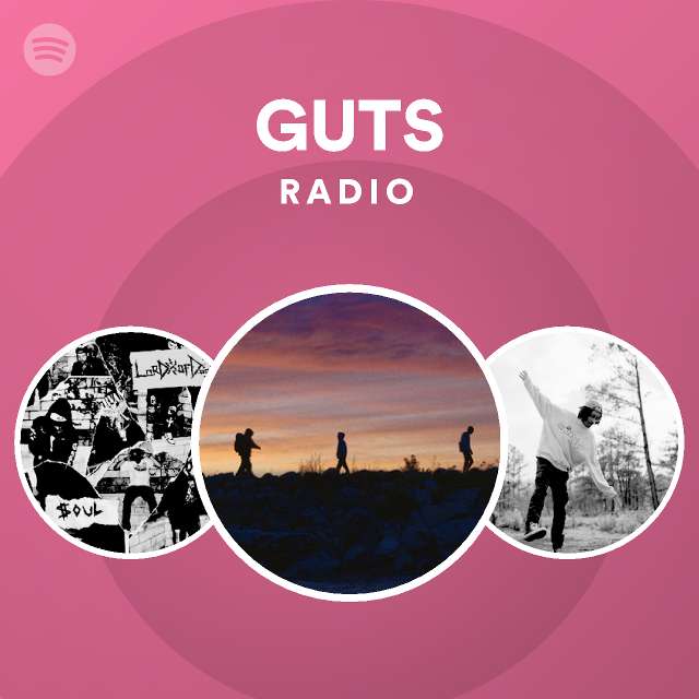 GUTS Radio - playlist by Spotify | Spotify
