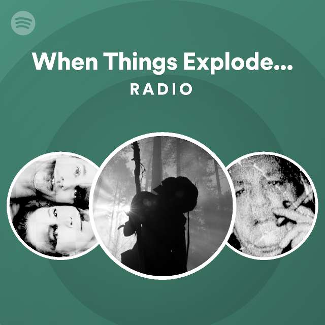 When Things Explode (Featuring Ian Astbury) Radio - playlist by Spotify | Spotify