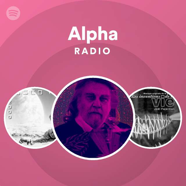 Alpha Radio - playlist by Spotify | Spotify