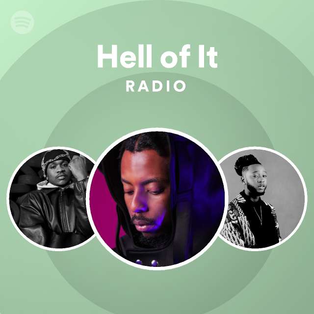 Hell of It Radio - playlist by Spotify | Spotify