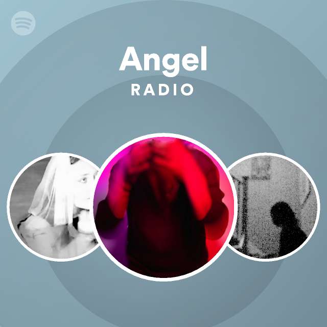 Angel Radio - playlist by Spotify | Spotify