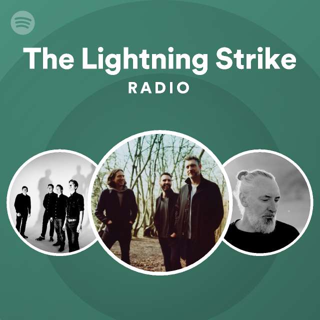 The Lightning Strike Radio - playlist by Spotify | Spotify