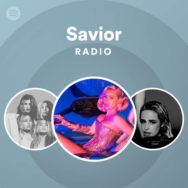Savior Radio - playlist by Spotify | Spotify