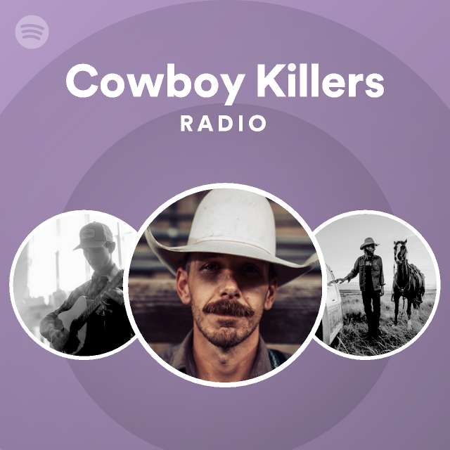 Cowboy Killers Radio | Spotify Playlist