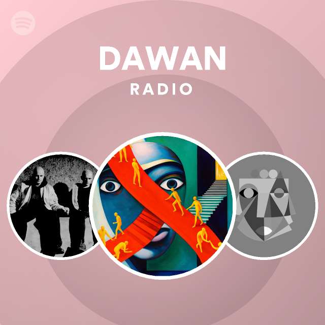 DAWAN Radio - playlist by Spotify | Spotify