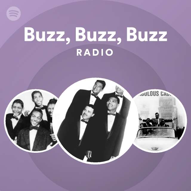 Buzz, Buzz, Buzz Radio - playlist by Spotify | Spotify