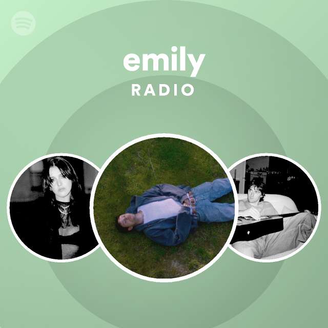 emily Radio - playlist by Spotify | Spotify
