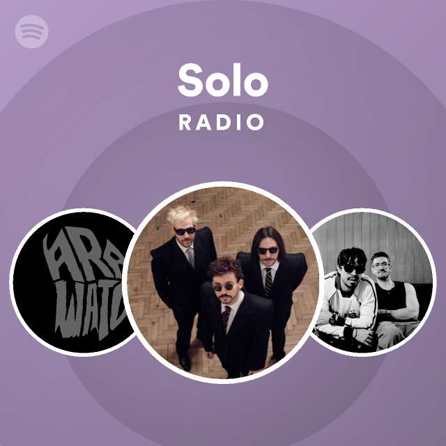 Solo Radio - playlist by Spotify | Spotify