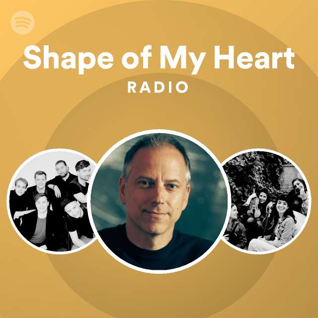 Shape of My Heart Radio - playlist by Spotify | Spotify