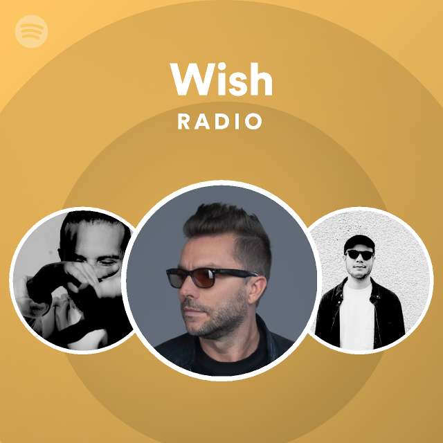 Wish Radio - playlist by Spotify | Spotify