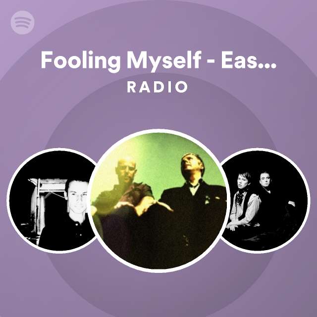 Fooling Myself - Easy Access Orchestra Mix Radio - playlist by Spotify ...