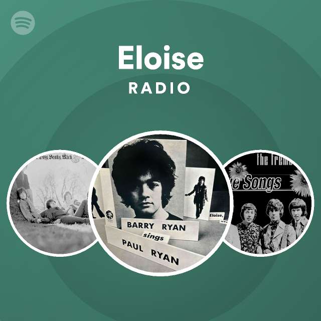 Eloise Radio - playlist by Spotify | Spotify