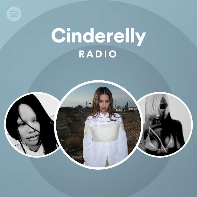 Cinderelly Radio - playlist by Spotify | Spotify