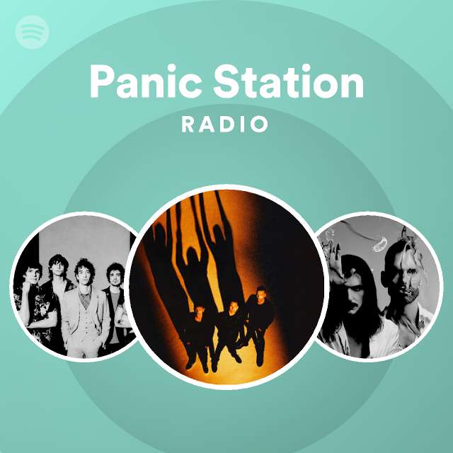 Panic Station Radio - playlist by Spotify | Spotify