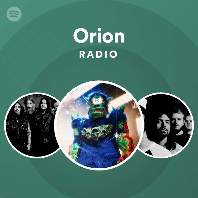 Orion Radio - playlist by Spotify | Spotify