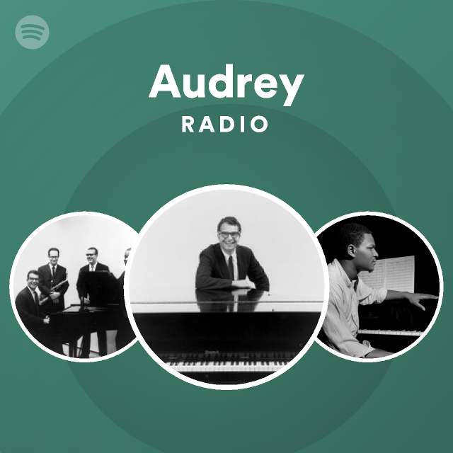 Audrey Radio - playlist by Spotify | Spotify