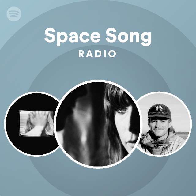 Space Song Radio - playlist by Spotify | Spotify