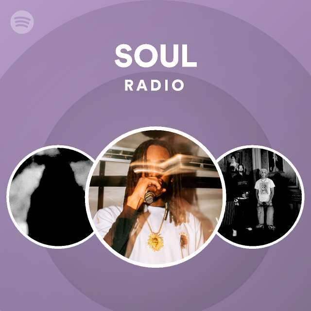 SOUL Radio - playlist by Spotify | Spotify