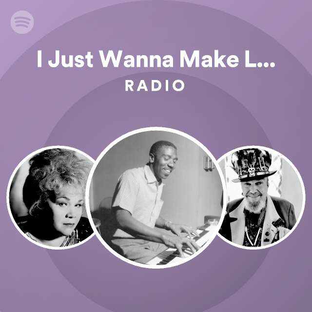I Just Wanna Make Love To You Radio - playlist by Spotify | Spotify