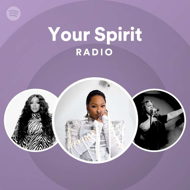 Your Spirit Radio - playlist by Spotify | Spotify