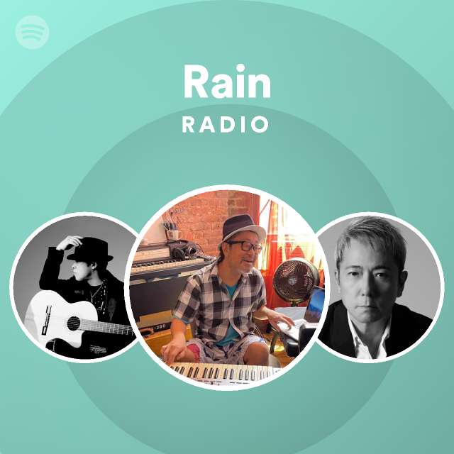 Rain Radio - playlist by Spotify | Spotify