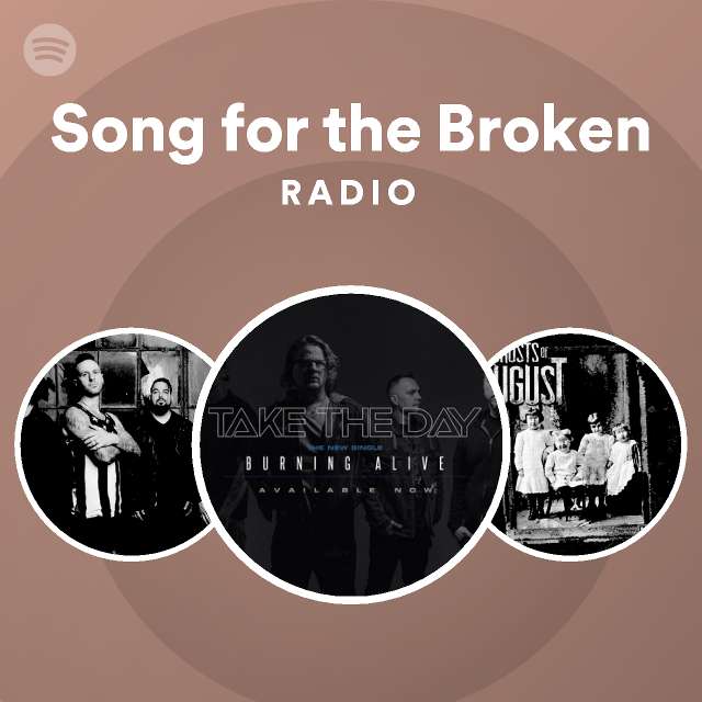 Song for the Broken Radio - playlist by Spotify | Spotify