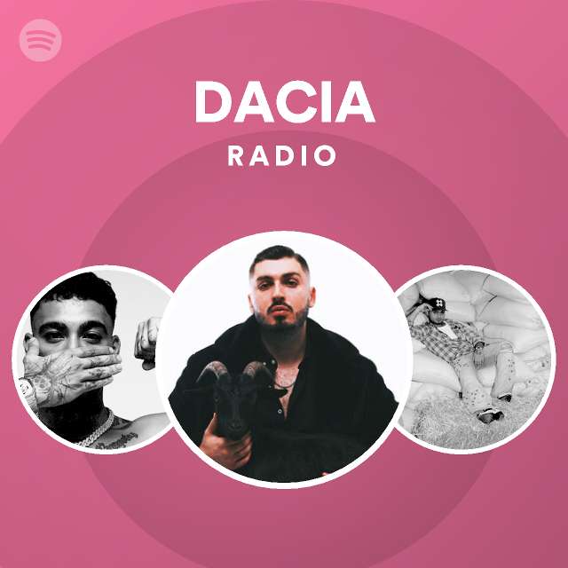 DACIA Radio - playlist by Spotify | Spotify