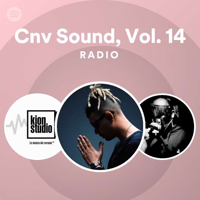 Cnv Sound, Vol. 14 Radio - playlist by Spotify | Spotify