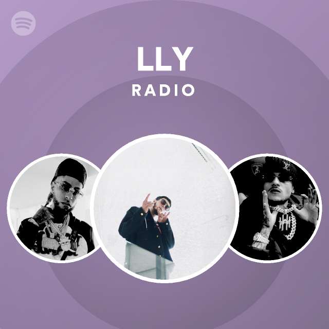 LLY Radio - playlist by Spotify | Spotify