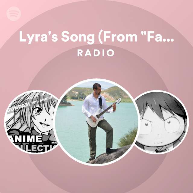 Lyra's Song (From "Fairy Tail") Radio - playlist by Spotify | Spotify