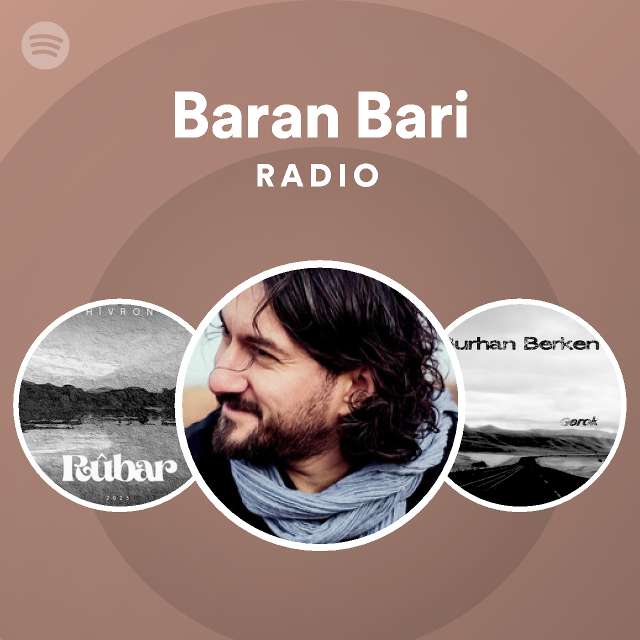 Baran Bari Radio - playlist by Spotify | Spotify