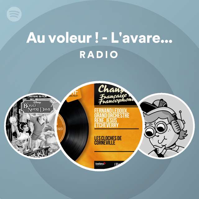 Au voleur ! - L'avare Acte 4, Scène 7 Radio | Spotify Playlist