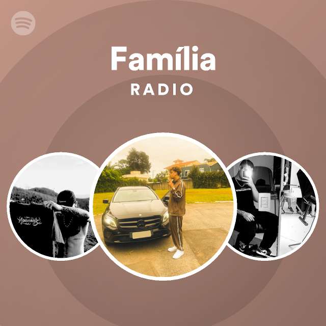 Família Radio - playlist by Spotify | Spotify