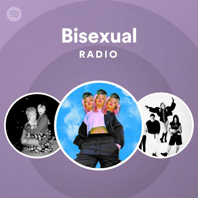 Bisexual Radio Playlist By Spotify Spotify