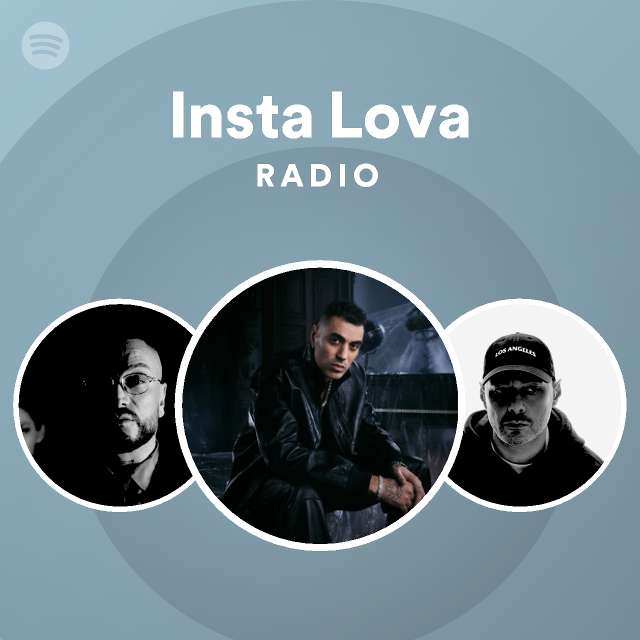 Insta Lova Radio - playlist by Spotify | Spotify