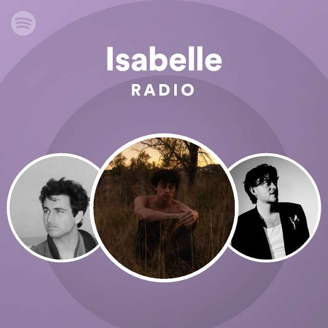 Isabelle Radio - playlist by Spotify | Spotify