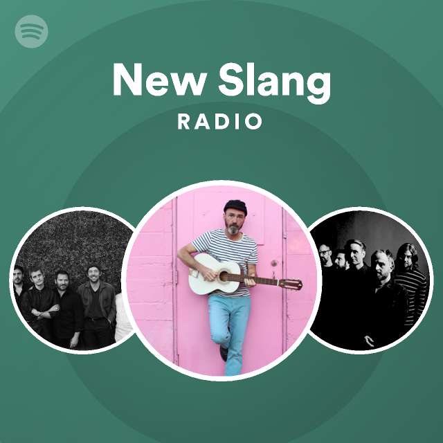 New Slang Radio - playlist by Spotify | Spotify