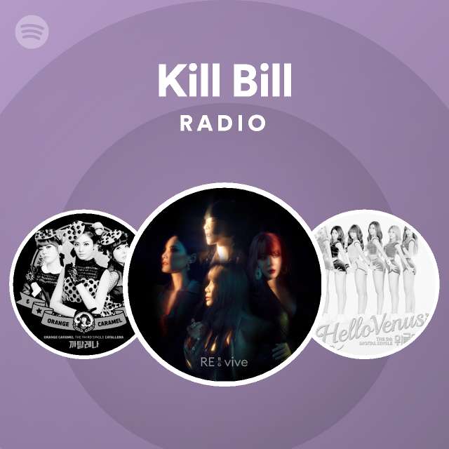 Kill Bill Radio - playlist by Spotify | Spotify