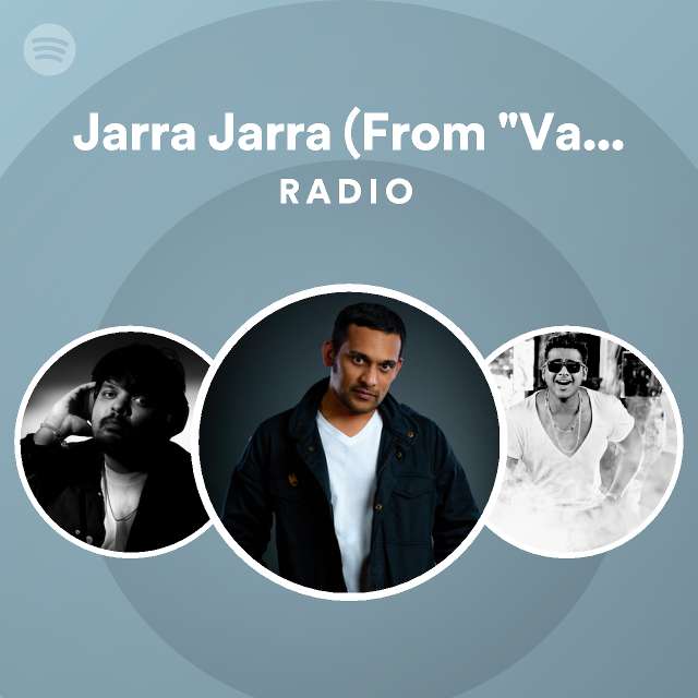 Jarra Jarra (From "Valmiki") Radio - playlist by Spotify | Spotify