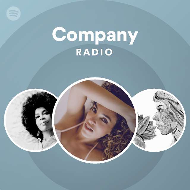 Company Radio - playlist by Spotify | Spotify